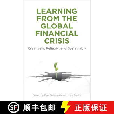 【3-4周达】精装 Learning from the Global Financial Crisis: Creatively, Reliably, and Sustainably [9780804770095]
