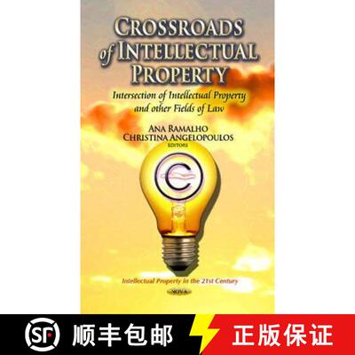 【3-4周达】精装 Crossroads of Intellectual Property: Intersection of Intellectual Property and other ... [9781614701552]