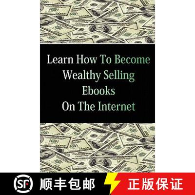 【3-4周达】Learn How To Become Wealthy Selling Ebooks [9780557374915]