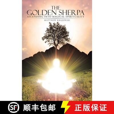 【3-4周达】精装 The Golden Sherpa: Ascending Into Magical Spirituality [9781452589671]