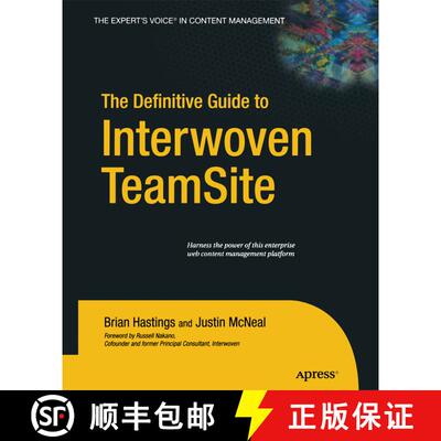 【3-4周达】The Definitive Guide to Interwoven TeamSite (First Edition) [9781430211921]