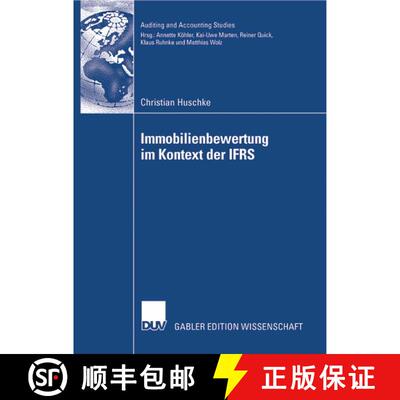 【3-4周达】Immobilienbewertung im Kontext der IFRS: Eine deduktive und empirische Untersuchung der Vo... [9783835009578]