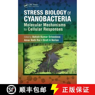 【3-4周达】Stress Biology of Cyanobacteria: Molecular Mechanisms to Cellular Responses [9781466504783]