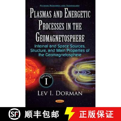 【3-4周达】精装 Plasmas and Energetic Processes in the Geomagnetosphere. Volume I: Internal and Space... [9781634857352]