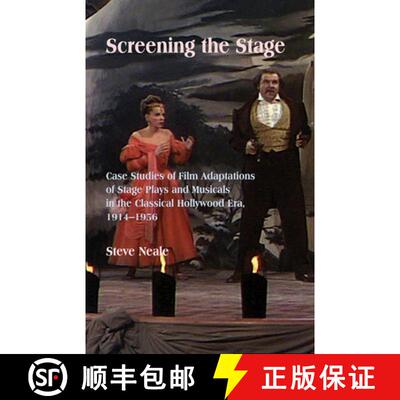 【3-4周达】Screening the Stage: Case Studies of Film Adaptations of Stage Plays and Musicals in the C... [9780861967261]