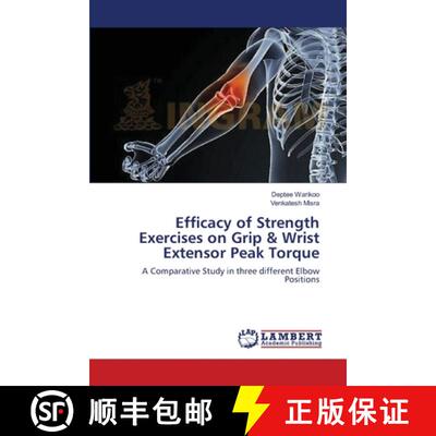 预订 Efficacy of Strength Exercises on Grip & Wrist Extensor Peak Torque [9783659410222]