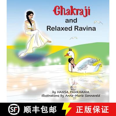 【3-4周达】Chakraji and Relaxed Ravina: Helping children to build resilience using natural techniques [9781914201028]