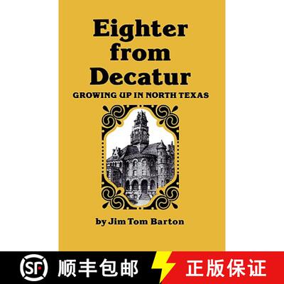 预订 Eighter from Decatur: Growing Up in North Texas [9780890969939]