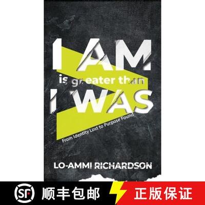 【3-4周达】I Am is Greater Than I Was: From Identity Lost to Purpose Found [9781948877633]