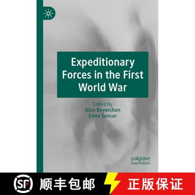 【3-4周达】Expeditionary Forces in the First World War [9783030250324]