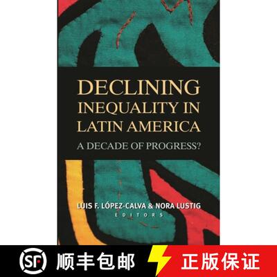 【3-4周达】Declining Inequality in Latin America : A Decade of Progress? [9780815704102]