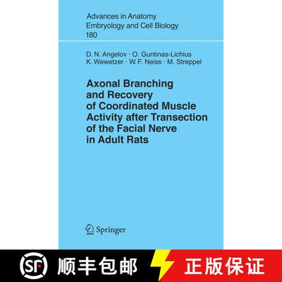 【3-4周达】Axonal Branching and Recovery of Coordinated Muscle Activity after Transsection of the Fac... [9783540256540]