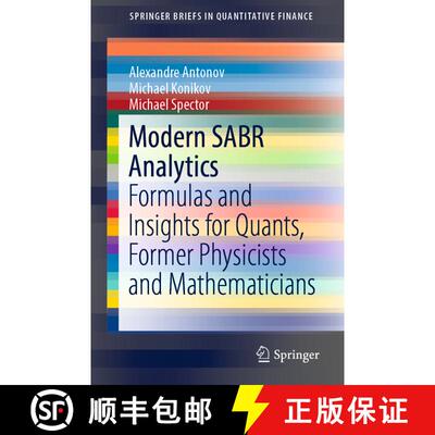【3-4周达】Modern SABR Analytics : Formulas and Insights for Quants, Former Physicists and Mathematic... [9783030106553]