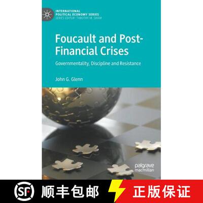 【3-4周达】Foucault and Post-Financial Crises : Governmentality, Discipline and Resistance [9783319771878]