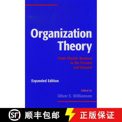 【3-4周达】Organization Theory: From Chester Barnard to the Present and Beyond (Expanded Edition) [9780195098303]