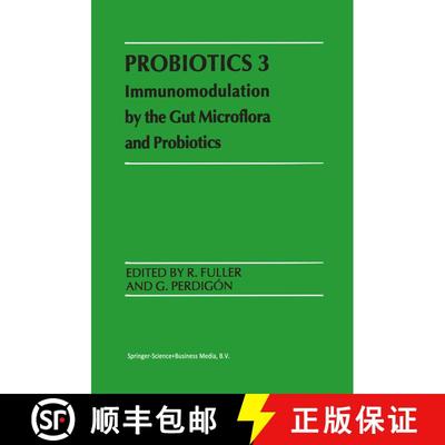 【3-4周达】Probiotics 3: Immunomodulation by the Gut Microflora and Probiotics [9789048154296]