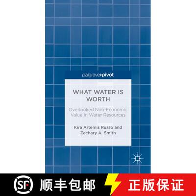 【3-4周达】精装 What Water Is Worth: Overlooked Non-Economic Value in Water Resources [9780230340763]