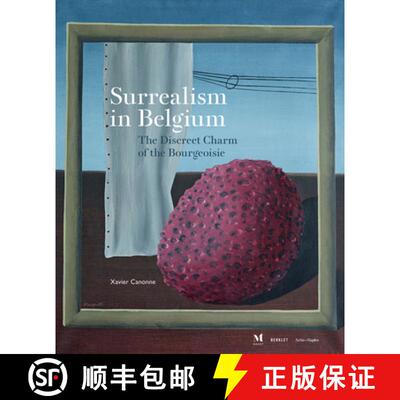 【3-4周达】精装 Surrealism in Belgium : The Discreet Charm of the Bourgeoisie [9782930117430]