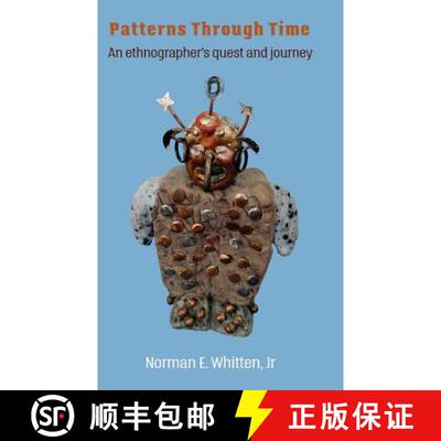 【3-4周达】精装 Patterns Through Time: An ethnographer's quest and journey [9781907774881]