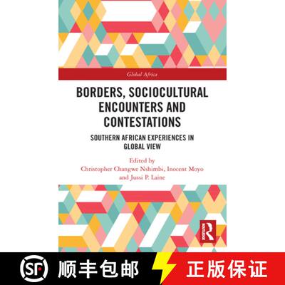 【3-4周达】Borders, Sociocultural Encounters and Contestations: Southern African Experiences in Globa... [9780367625443]