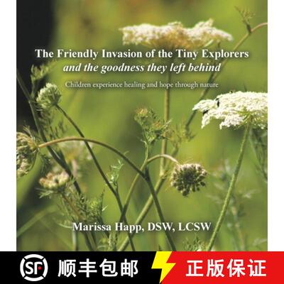 【3-4周达】The Friendly Invasion of the Tiny Explorers and the goodness they left behind: Children ex... [9798765264324]