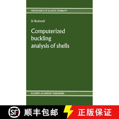 【3-4周达】精装 Computerized buckling analysis of shells [9789024730995]