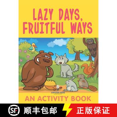 【3-4周达】Lazy Days, Fruitful Ways (An Activity Book) [9798869450982]