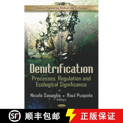 【3-4周达】Denitrification: Processes, Regulation and Ecological Significance [9781614708797]