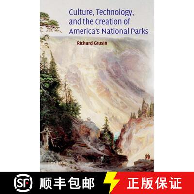 【3-4周达】精装 Culture, Technology, and the Creation of America's National Parks: - Culture, Technol... [9780521826495]
