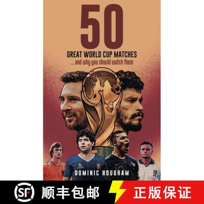 【3-4周达】Fifty Great World Cup Matches: ...and Why You Should Watch Them! [9781801507240]