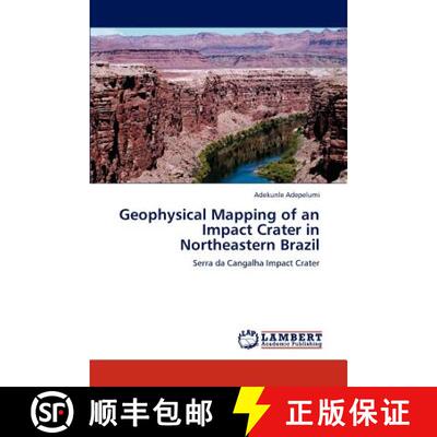 预订 Geophysical Mapping of an Impact Crater in Northeastern Brazil [9783846538548]