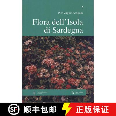 预订 Flora dell'Isola di Sardegna, Volume 5 [Flora of the Island of Sardinia, Volume 5] [9788871386423]