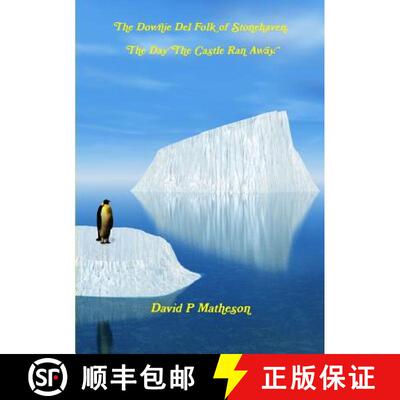 【3-4周达】The Downie Del Folk of Stonehaven. The Day The Castle Ran Away [9780244732288]