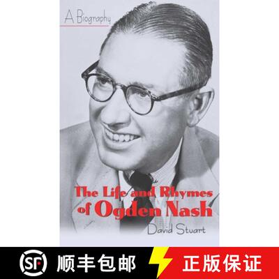 【3-4周达】精装 The Life and Rhymes of Ogden Nash : A Biography [9781568331270]