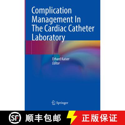【3-4周达】精装 Complication Management In The Cardiac Catheter Laboratory [9783662660928]