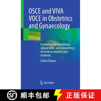 【3-4周达】精装 OSCE and VIVA VOCE in Obstetrics and Gynaecology: Evaluating the knowledge, clinical ... [9783031772610]