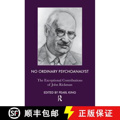 【3-4周达】No Ordinary Psychoanalyst: The Exceptional Contributions of John Rickman [9781855759206]
