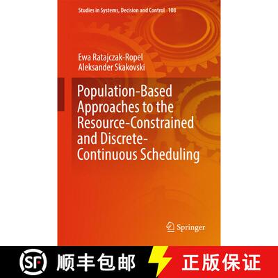 【3-4周达】精装 Population-Based Approaches to the Resource-Constrained and Discrete-Continuous Sched... [9783319628929]