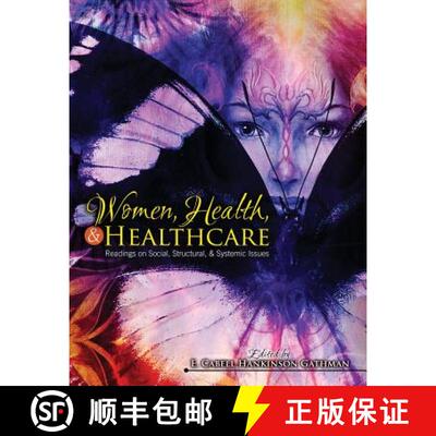 【3-4周达】Women, Health, AND Healthcare: Readings on Social, Structural, AND Systemic Issues: Readin... [9781524904166]