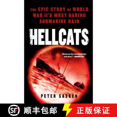 【3-4周达】Hellcats: Hellcats: The Epic Story of World War II's Most Daring Submarine Raid [9780451234858]