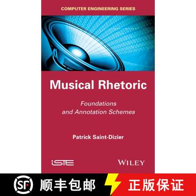【3-4周达】精装 Musical Rhetoric: Foundations And Annotation Schemes [Wiley电子电气工程] [9781848215610]