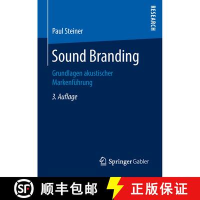 【3-4周达】Sound Branding : Grundlagen akustischer Markenführung (3., aktualisierte und erweiterte A... [9783658226374]