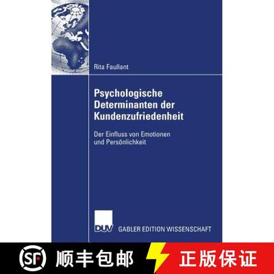 【3-4周达】Psychologische Determinanten Der Kundenzufriedenheit: Der Einfluss Von Emotionen Und Perso... [9783835006683]