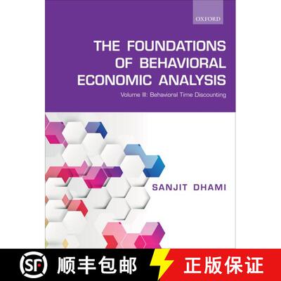 【3-4周达】The Foundations of Behavioral Economic Analysis: Volume III: Behavioral Time Discounting [9780198837442]