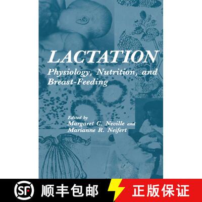 【3-4周达】Lactation : Physiology, Nutrition, and Breast-Feeding [9781461336907]