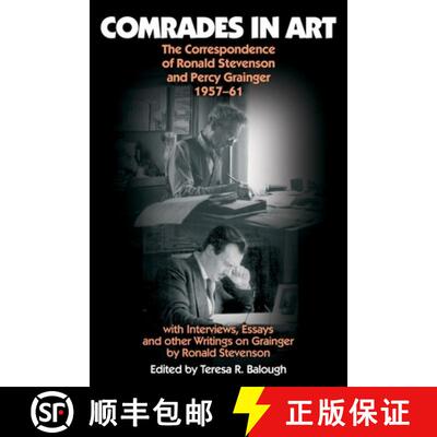 【3-4周达】精装 Comrades in Art: The Correspondence of Ronald Stevenson and Percy Grainger, 1957-61, ... [9780907689676]