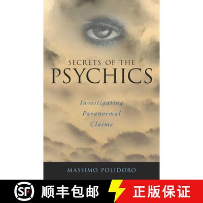 【3-4周达】Secrets of the Psychics : Investigating Paranormal Claims [9781591020868]