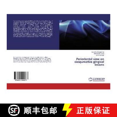 预订 Periodontal view on desqumative gingival lesions [9786202019477]
