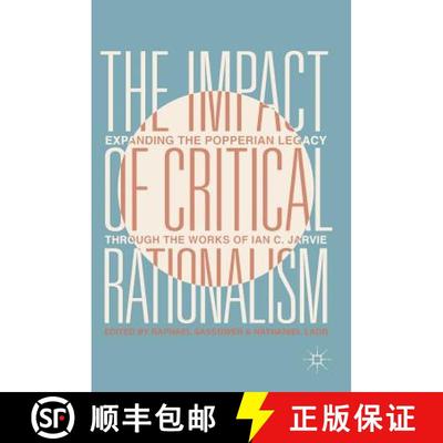 【3-4周达】The Impact of Critical Rationalism : Expanding the Popperian Legacy through the Works of I... [9783319908250]