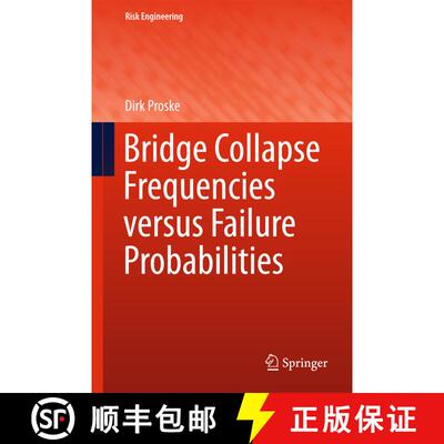 【3-4周达】Bridge Collapse Frequencies versus Failure Probabilities [9783319738321]